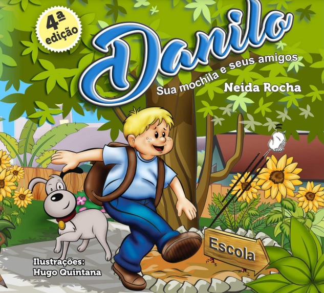 NEIDA ROCHA LANÇA A 4ª EDIÇÃO DO LIVRO “DANILO, SUA MOCHILA E SEUS AMIGOS”